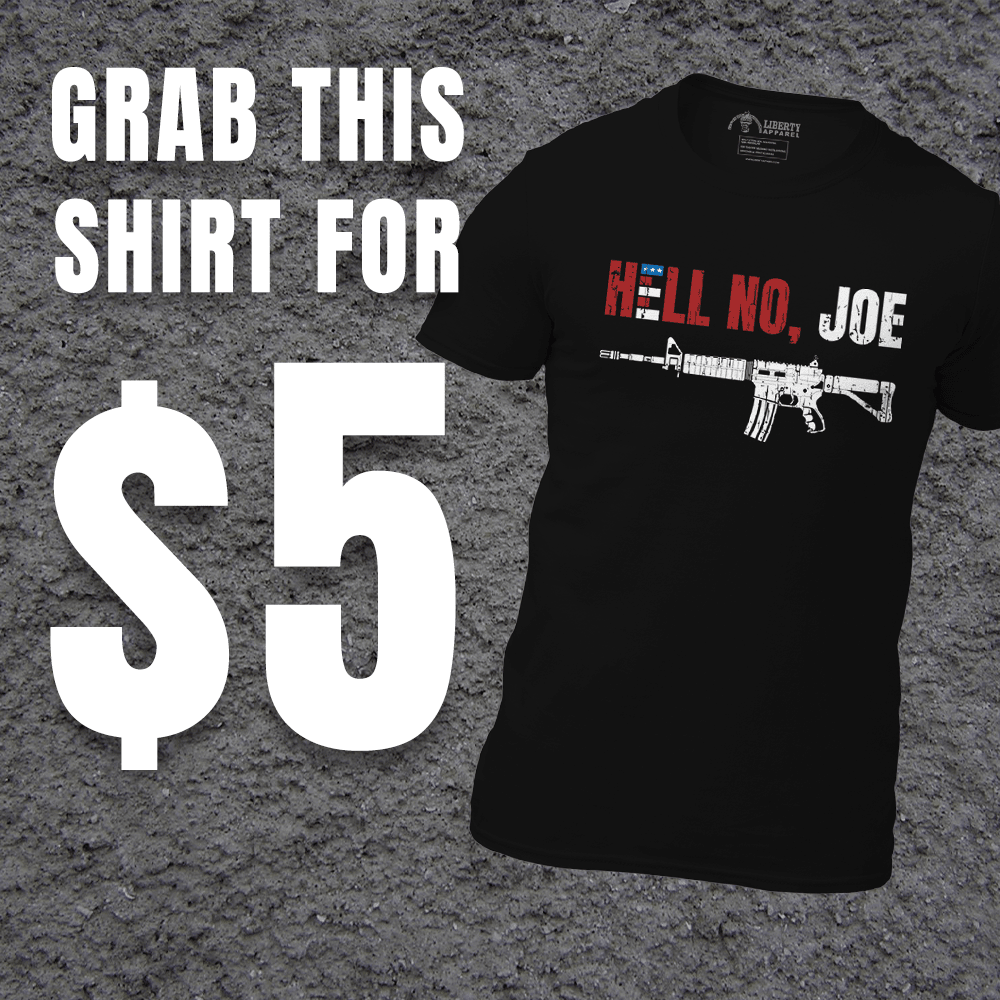 Claim Your $5 "Hell No Joe" T-Shirt Today!